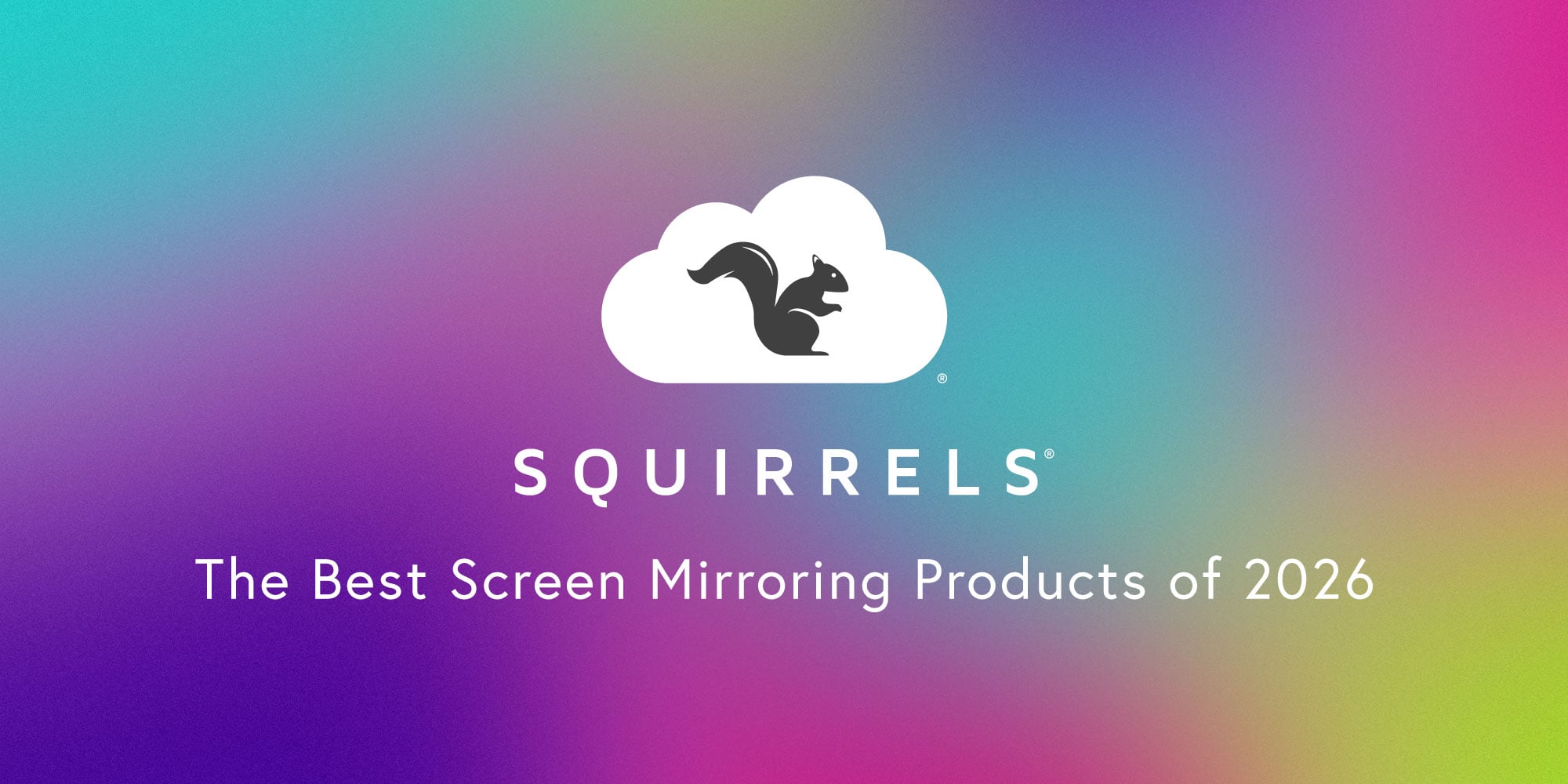 The Best Screen Mirroring Products of 2026